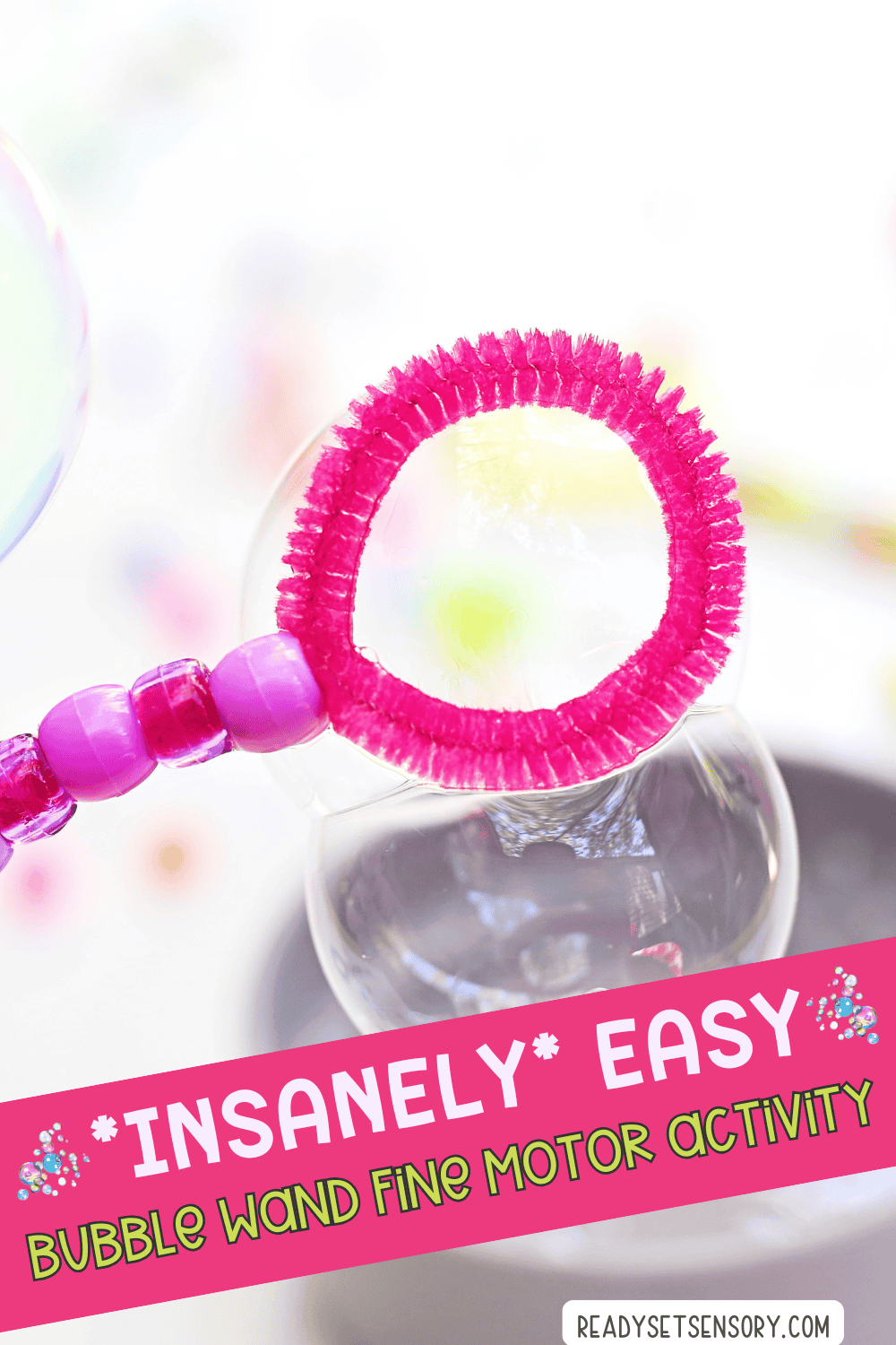 DIY Pipe Cleaner Bubble Wand Fine Motor Activity - Ready Set Sensory